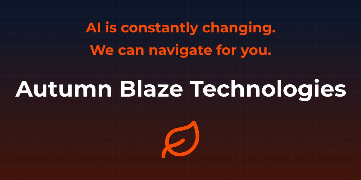 Autumn Blaze Technologies Ai Consulting And Implementation